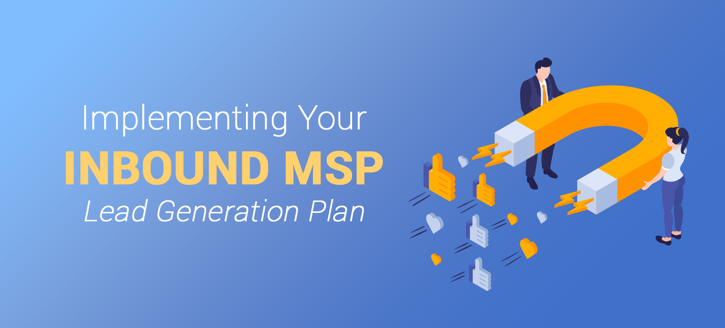 MSP Lead Generation: Everything You Need To Know